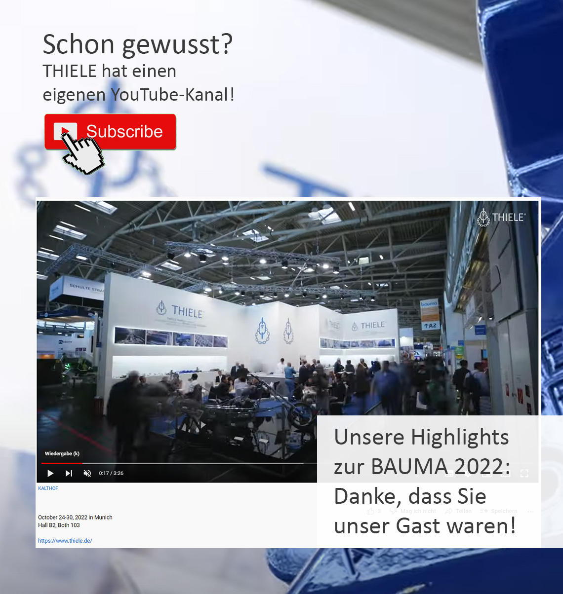 Neues Video zu den Highlights der BAUMA 2022 in München - THIELE GmbH ...